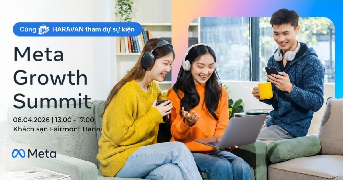 [Hà Nội] Mời tham dự sự kiện “Meta Growth Summit 2026” cùng Haravan ...